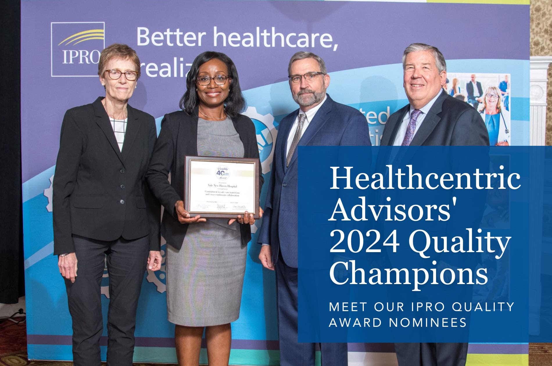 Healthcentric Advisors Celebrates 2024 IPRO Quality Award Nominees ...